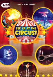 See Ya At The Circus!